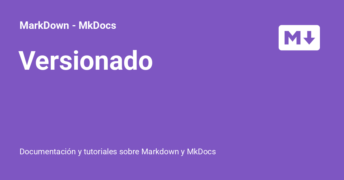 Versionado - MarkDown - MkDocs