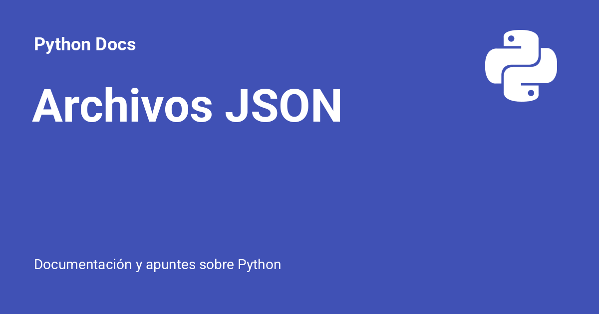 Archivos JSON - Python Docs