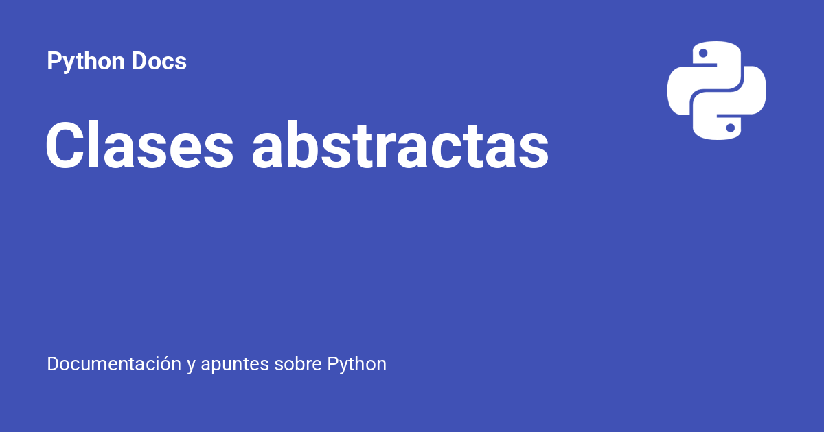 Clases abstractas - Python Docs