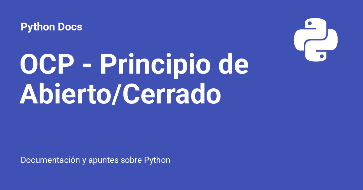 OCP - Principio de Abierto/Cerrado - Python Docs