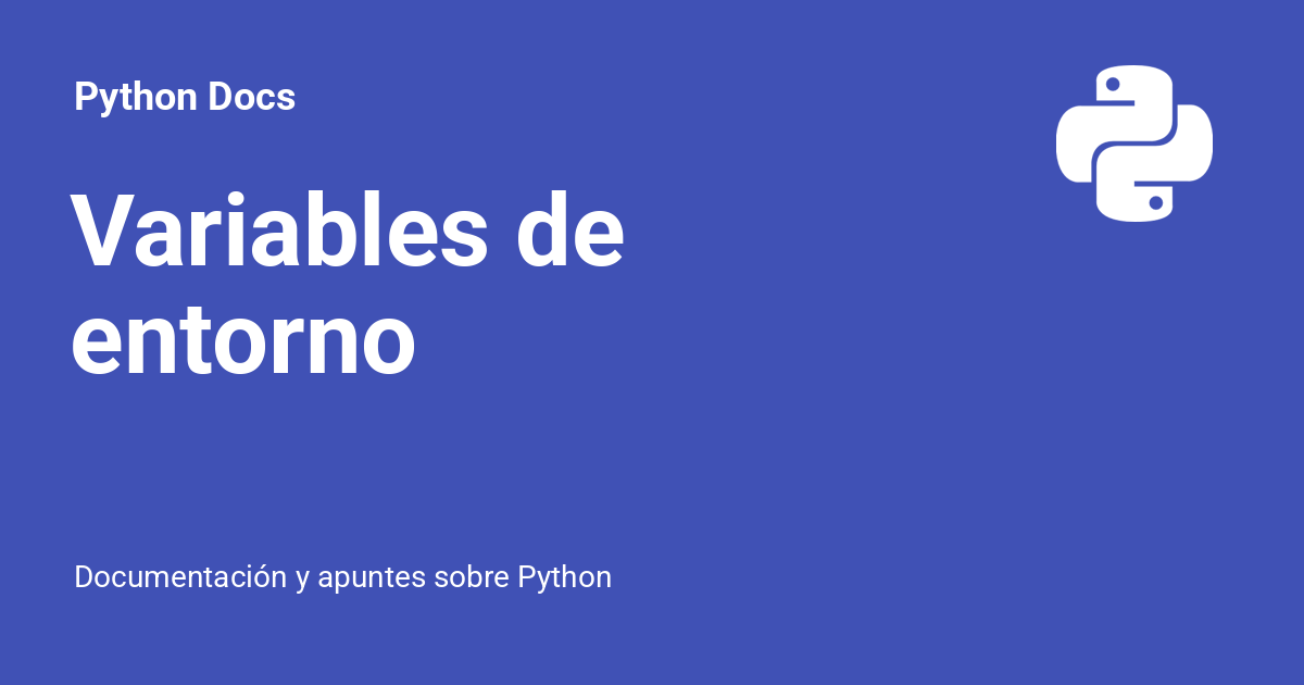 Variables de entorno - Python Docs