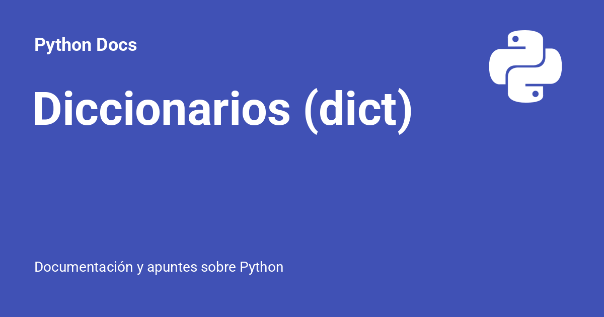 Diccionarios (dict) - Python Docs