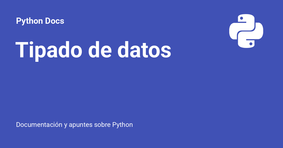 Tipado de datos - Python Docs