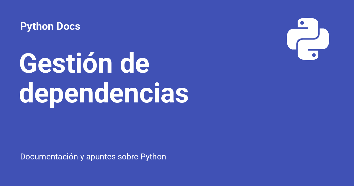 Gestión de dependencias - Python Docs